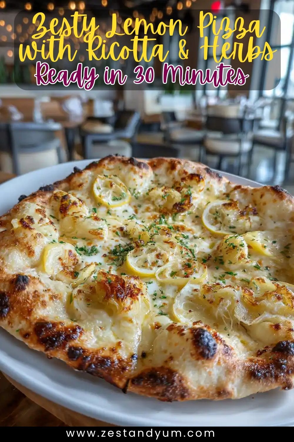 Lemon Pizza - A Refreshing Twist on a Classic Favorite - ZEST & YUM