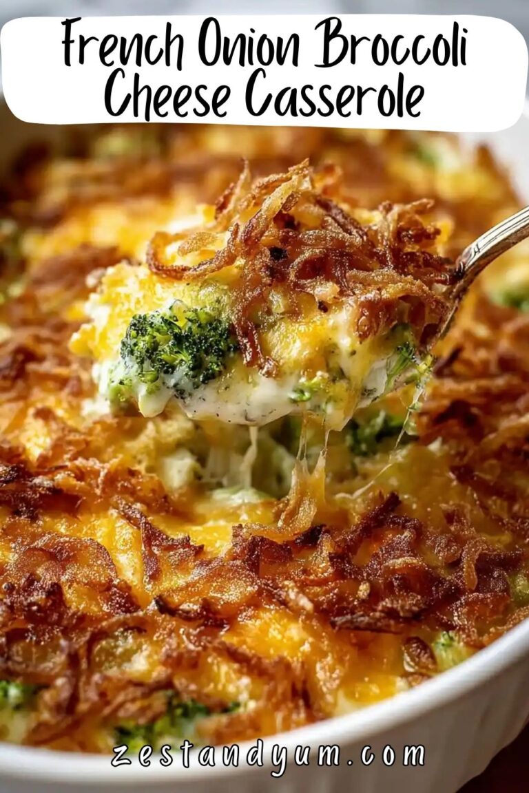 French Onion Broccoli Cheese Casserole - ZEST & YUM